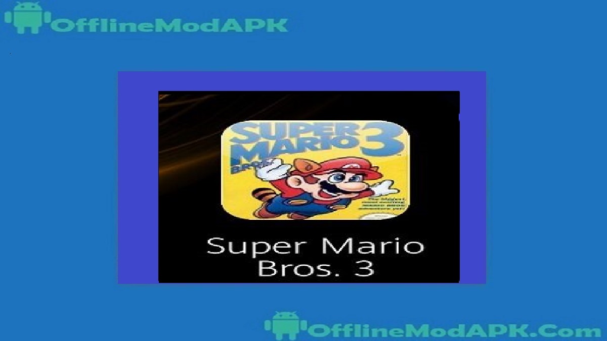 Super Mario 3 Apk For Android [Updated 2023] | OfflineModAPK