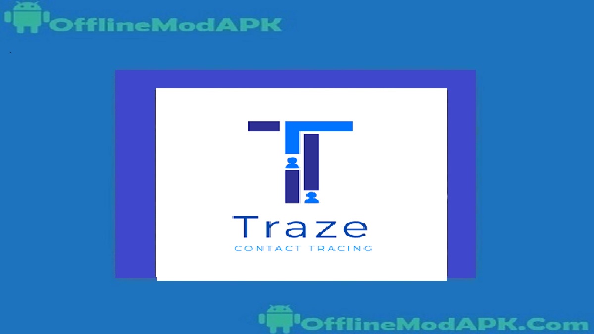 Traze Apk 2023 Download For Android | OfflineModAPK