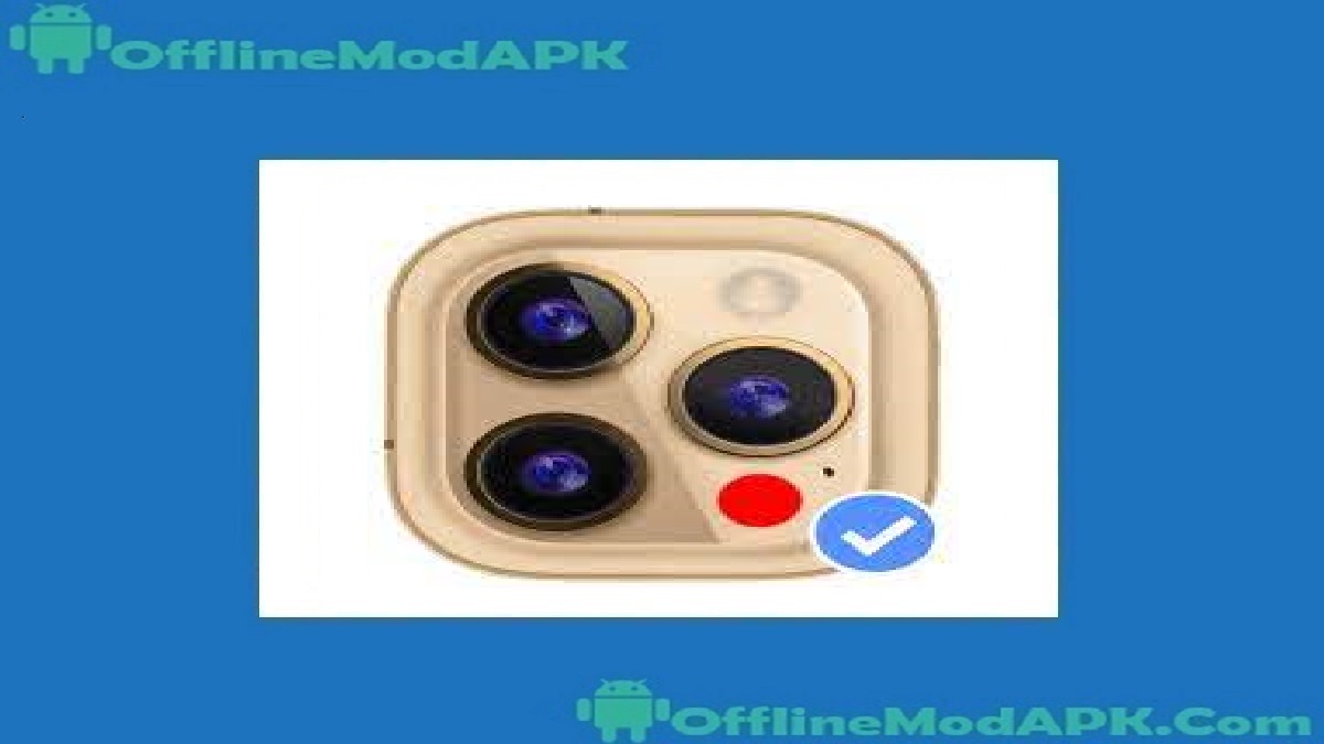 Camera For iPhone 14 Apk For Android [2023 App] | OfflineModAPK